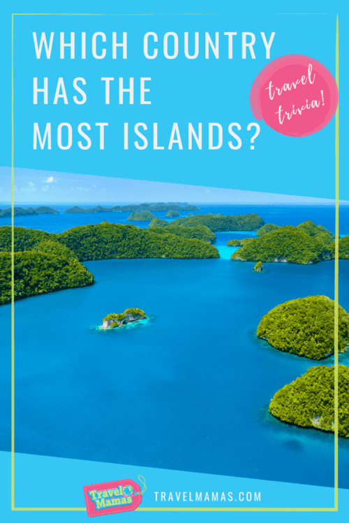 Which Country Has the Most Islands? (And Runners-Up!)