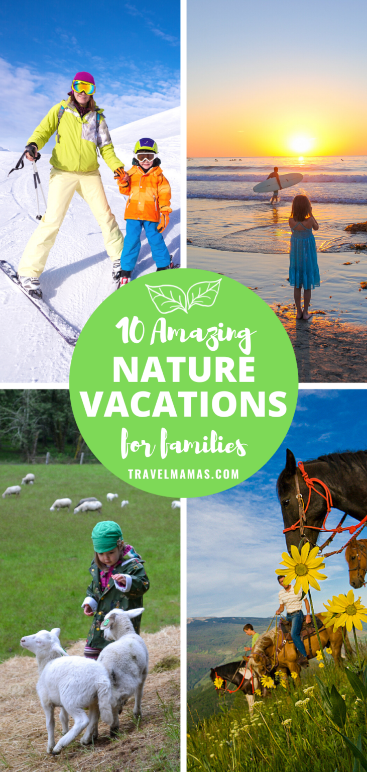 Nature Vacations: 10 Outdoor Adventures for Families